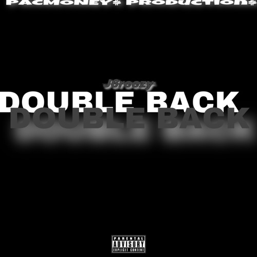 Stream DOUBLE BACK Prod. RJ by J6reezy | Listen online for free on ...
