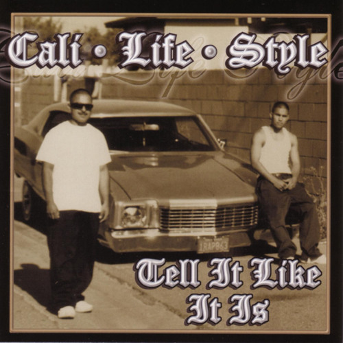 Stream Cali Life Style | Listen to Tell It Like It Is playlist online ...