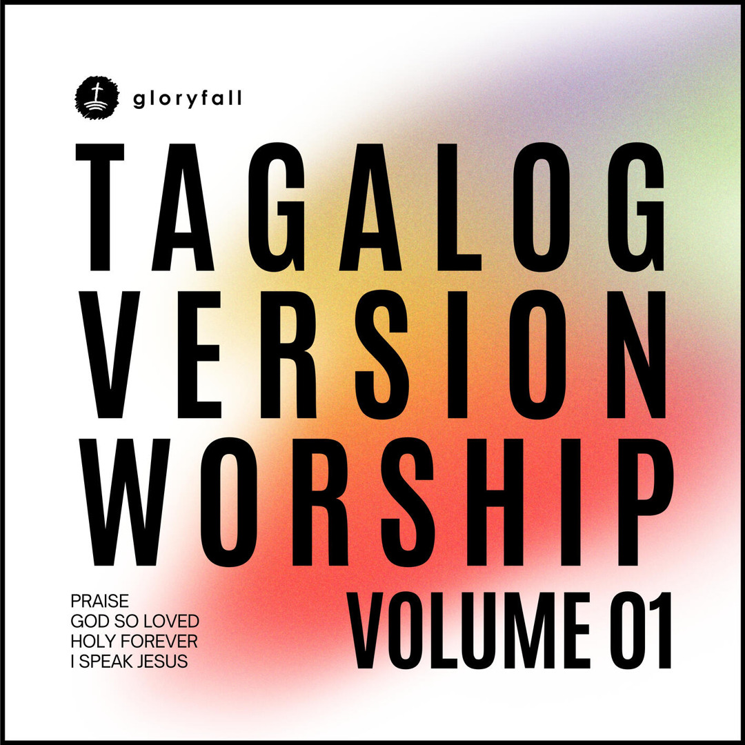 Stream gloryfall | Listen to Tagalog Version Worship Volume 01 playlist online for free on ...