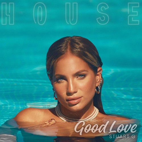 Stream Good Love by Stuart G | Listen online for free on SoundCloud