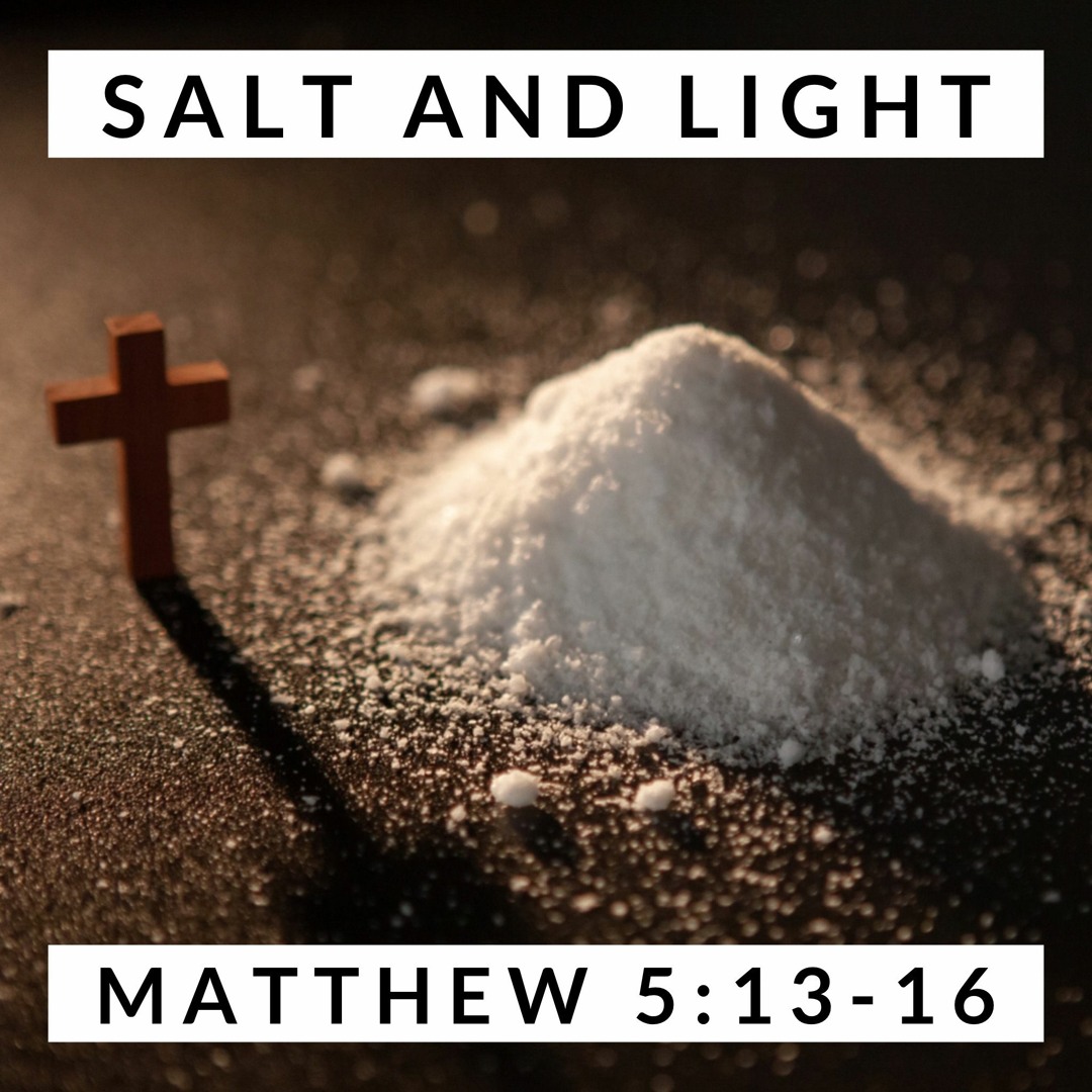 Stream Salt and Light; Matthew 5:13-16 by Bret Hammond | Listen online ...