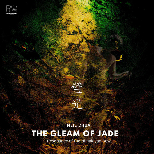 Stream Neil Chua | Listen to 璧光 the Glam of Jade playlist online for ...