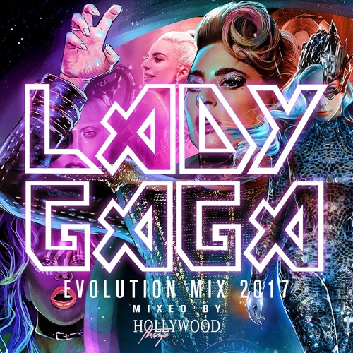 Stream Lady Gaga Evolution Mix 2017 by Hollywood Tramp | Listen online ...
