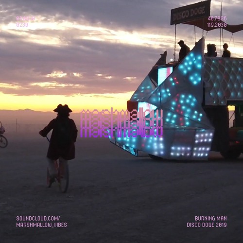 Stream Burning Man 2019 - Disco Doge Sunrise by glissen | Listen online for free on SoundCloud