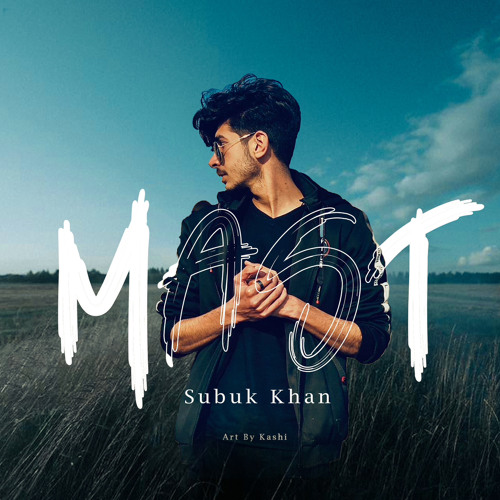 Stream Mast - Subuk khan ( Official audio ) pashto hiphop by SUBUK KHAN ...