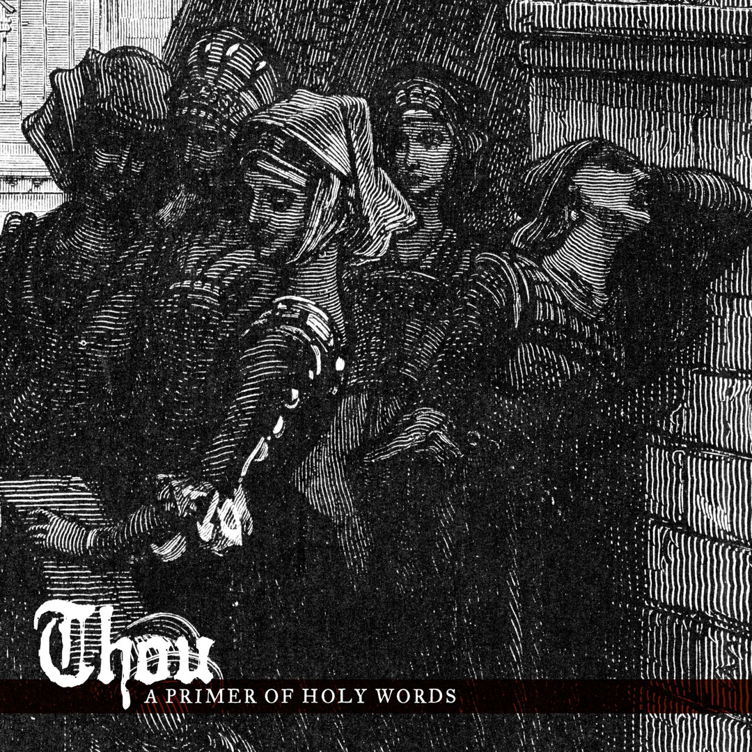 Stream Thou | Listen to A Primer of Holy Words playlist online for free ...