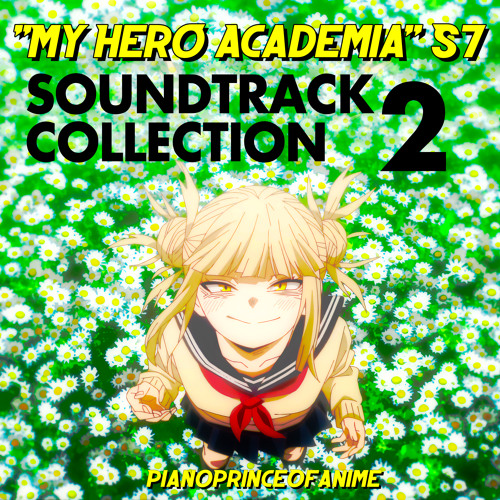 Stream PianoPrinceOfAnime | Listen to "My Hero Academia" 7th Season ...