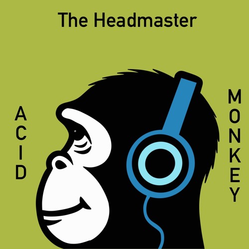 Stream Acid Monkey - The Headmaster by AndyMorrison | Listen online for ...