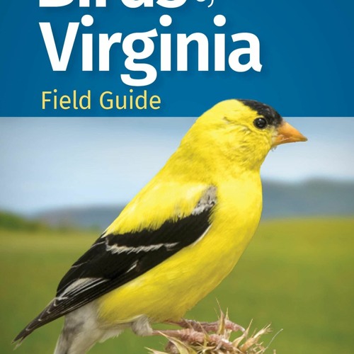 Stream episode [READ ] Birds of Virginia Field Guide (Bird ...