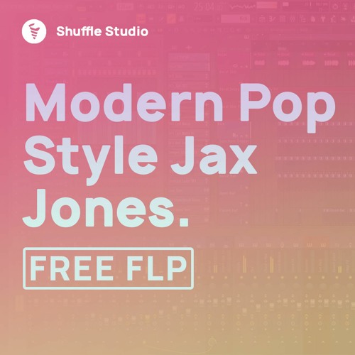 Stream [FREE FLP] Modern Pop FLP with Vocals (Style Jax Jones) by Stoney | Listen online for ...