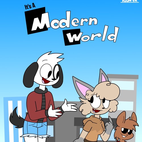 Stream It's a Modern World Theme Song by ToonTK | Listen online for ...