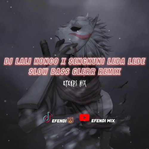 Stream DJ LALI KONCO X SENGKUNI LEDA LEDE FULL BASS REMIX BASS GLERRR🎧😎 ... Stream DJ LALI KONCO X SENGKUNI LEDA LEDE FULL BASS REMIX BASS GLERRR🎧😎 ...