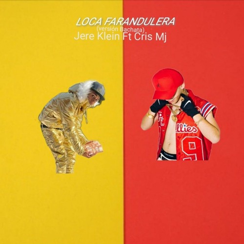 Stream LOCA FARANDULERA (Feat Jere Klein Y Cris Mj) by Martin Music ...