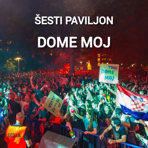 Stream Šesti paviljon - Dome moj.mp3 by 6 paviljon | Listen online for ...