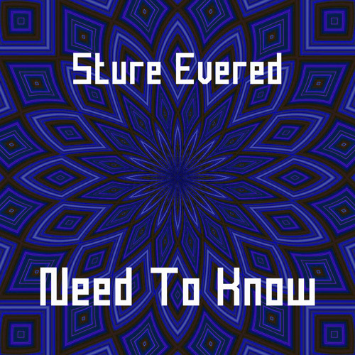 Stream Sture Evered - Need To Know by Sture Evered | Listen online for ...