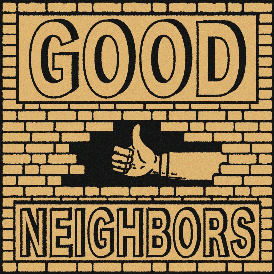 Stream Ears On Earth | Listen to Good Neighbors - [The Brick Maze ...