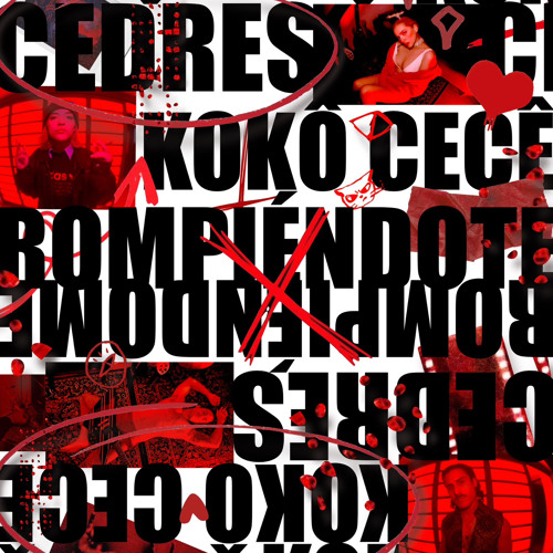 Stream Rompiéndote, rompiéndome FT. KOKÔ CECÊ by CEDRES | Listen online ...