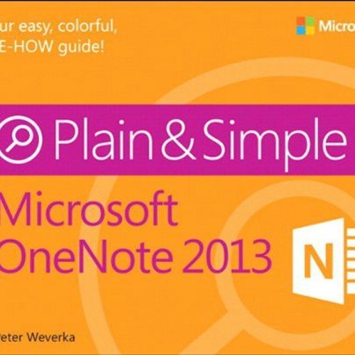 Stream [DOWNLOAD] Microsoft OneNote 2013 Plain Simple from JulieDavis753 | Listen online for ...