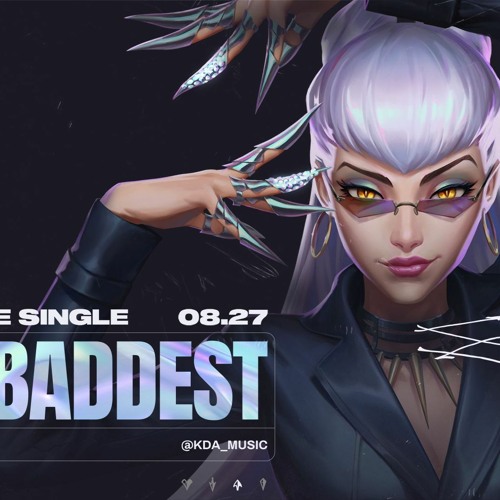 Stream [Cover Version] K/DA - THE BADDEST ft. (G)I-DLE, Bea Miller ...