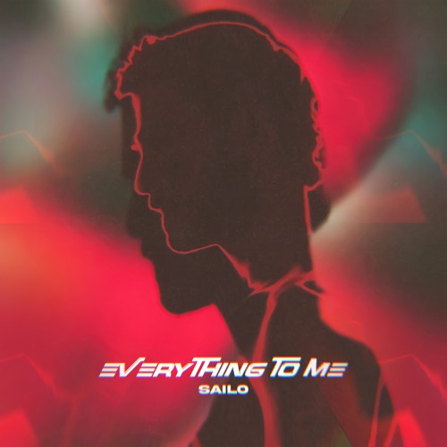 Stream SAILO - Everything To Me by SAILO | Listen online for free on ...