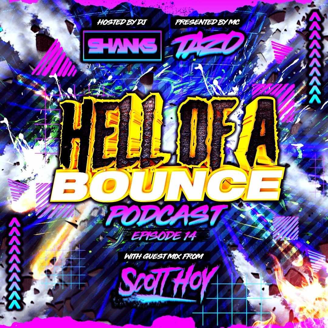 Stream HELL OF A BOUNCE PODCAST EP14- GUEST SCOTT HOY! by SHANKS ...