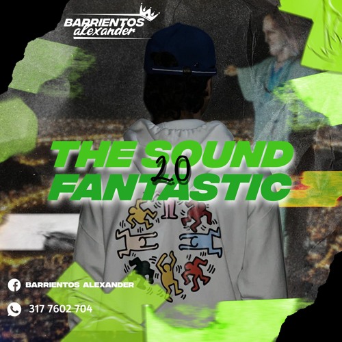 Stream THE SOUND FANTASTIC 2.0♥️ by BARRIENTOS ALEXANDER | Listen ...