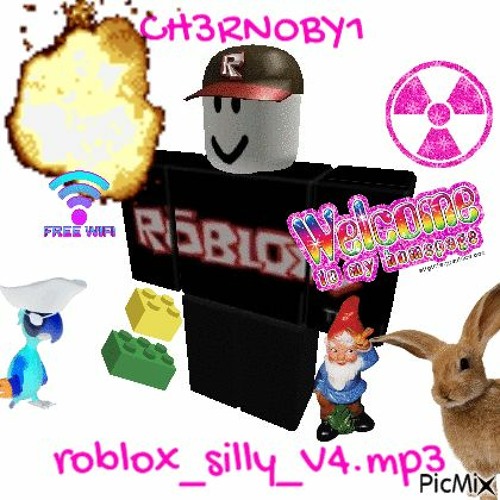 Stream roblox_silly_V4.mp3 by CH3RN0BY1 | Listen online for free on ...