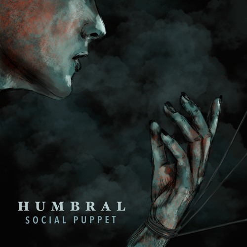 Stream Humbral | Listen to Social Puppet Album playlist online for free ...