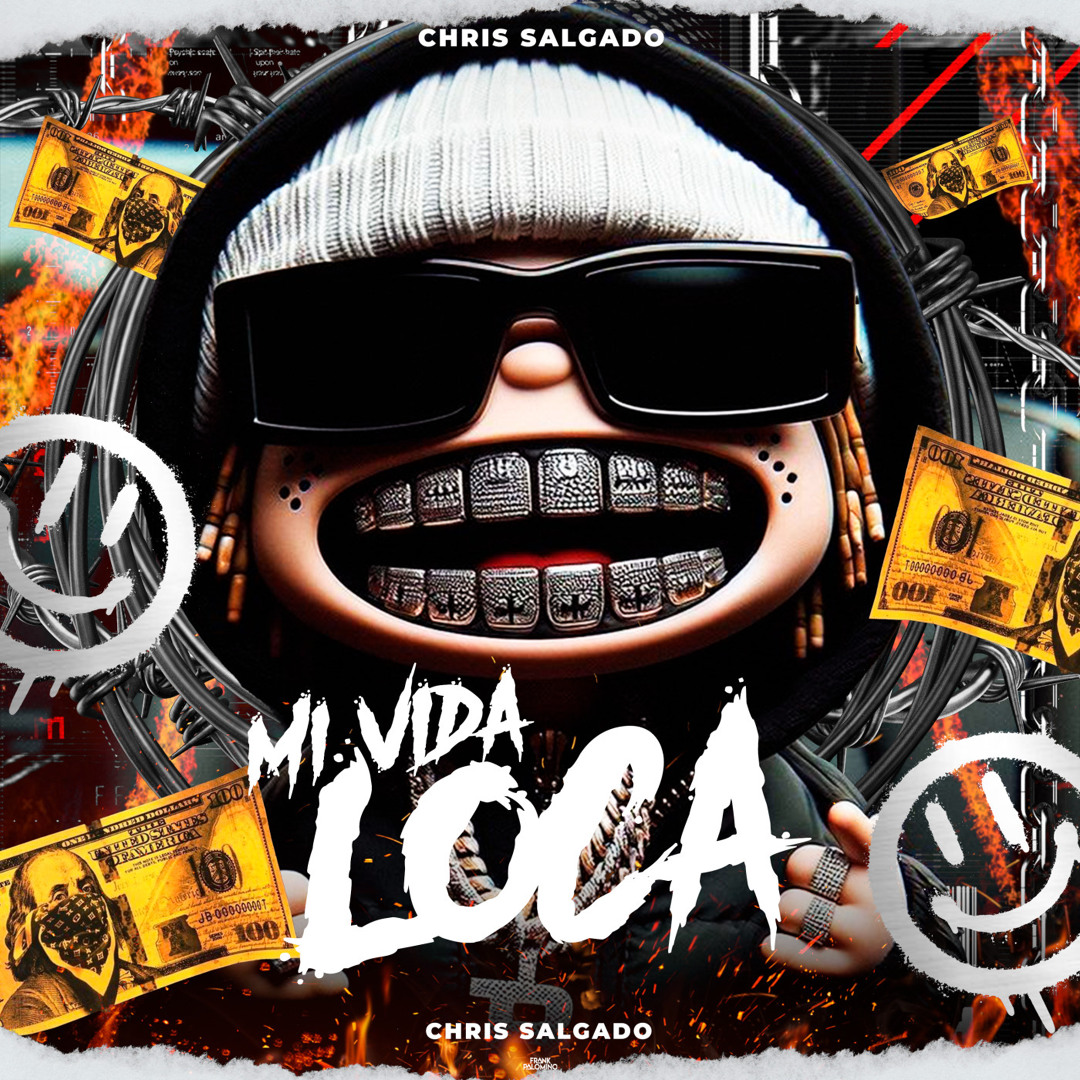 Stream Mi Vida Loca by CHRIS SALGADO OFICIAL DJ | Listen online for free on SoundCloud