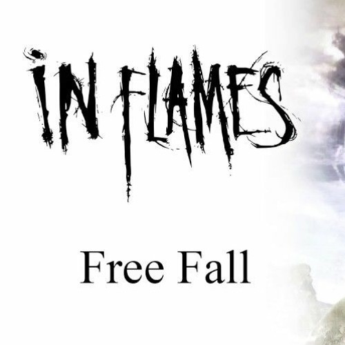Stream Free fall (in flames cover) by PandaOnAc!d | Listen online for ...