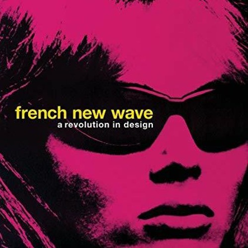Stream PDF Book French New Wave: A Revolution in Design from ...