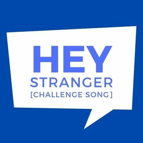 Stream Hey Stranger [Challenge Song] by Will Harken | Listen online for ...