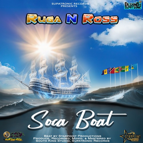 Stream Ruga N Ross - Soca Boat | Crop Over 2024 Soca | Barbados by ...