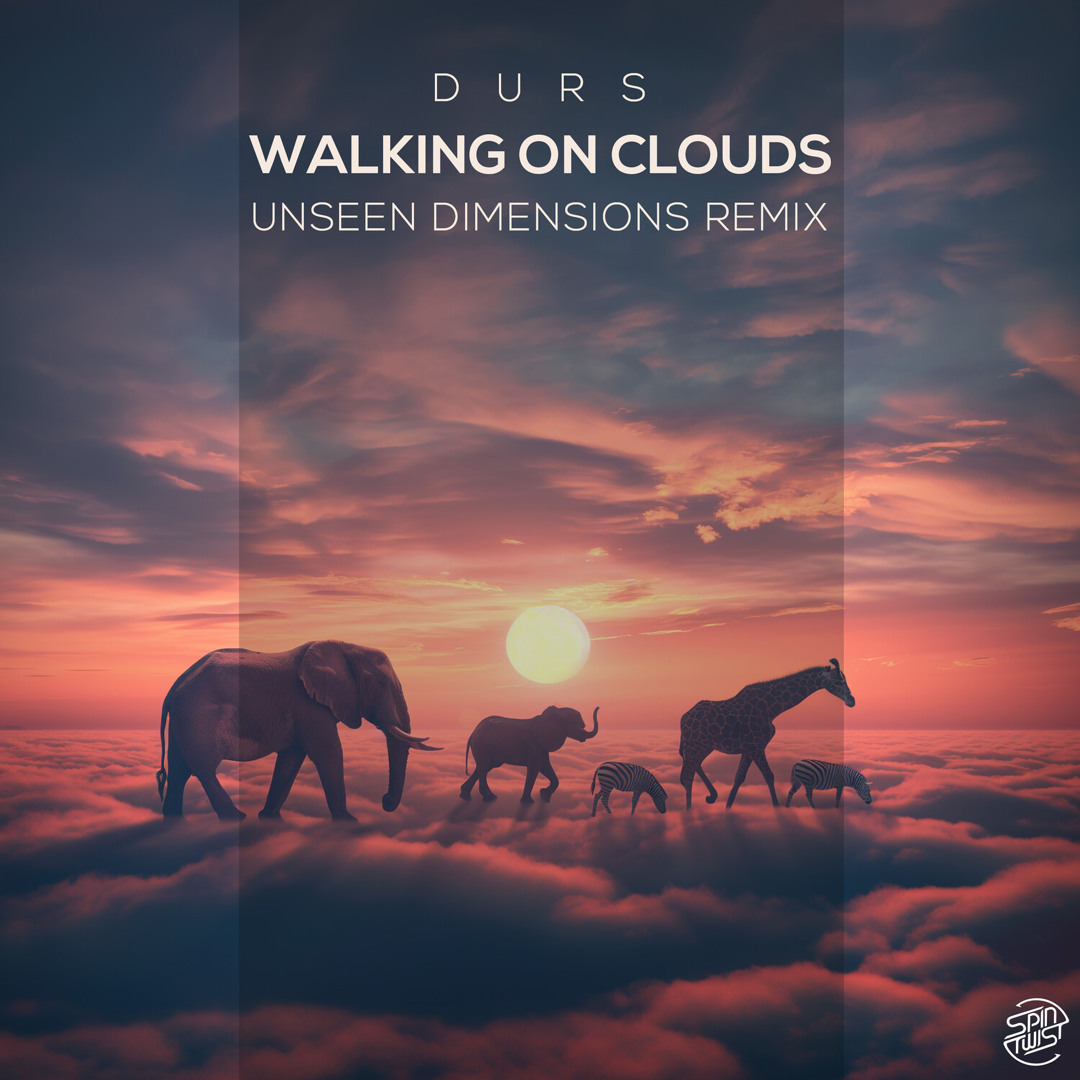 Stream Walking On Clouds (Unseen Dimensions Remix) by Durs | Listen online for free on SoundCloud