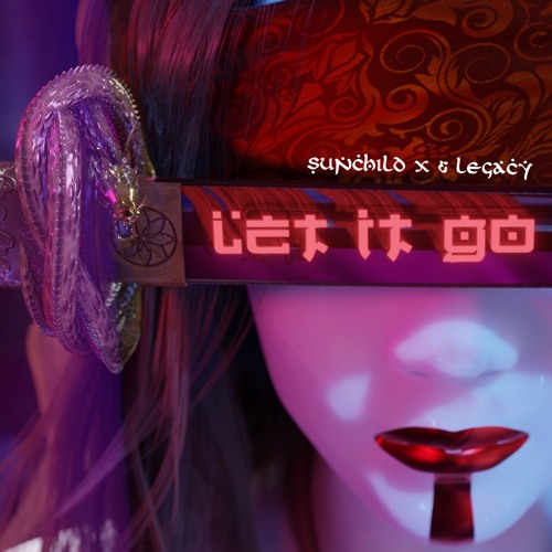 Stream Sunchild X and Legacy - Let it go by Sunchild X | Listen online ...