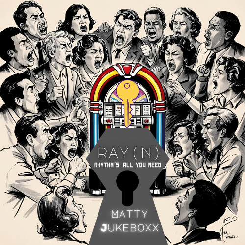 Stream Ray(N) Rhythm's All You Need by Matty Jukeboxx | Listen online ...