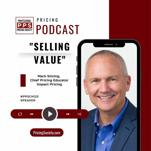 Stream "Selling Value" w. Mark Stiving of Impact Prcing & #PPSCHI22 ...