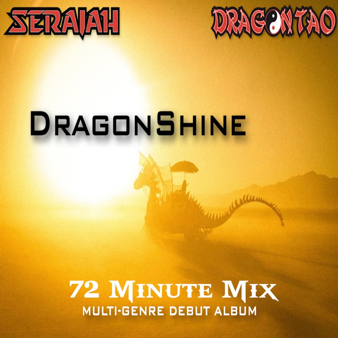 Stream DragonShine (Mixed - Muliti Genre Debut Ablum By Seraiah ...