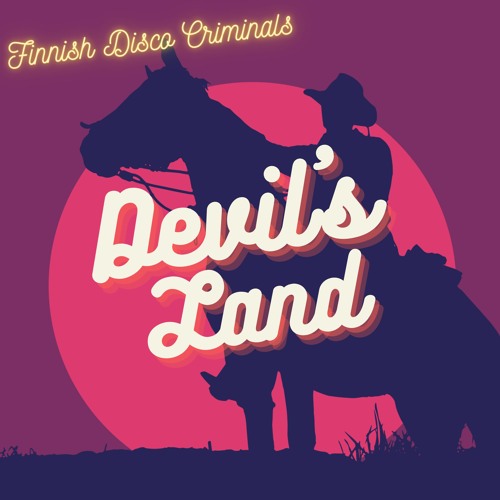 Stream Devil's Land by Finnish Disco Criminals | Listen online for free ...