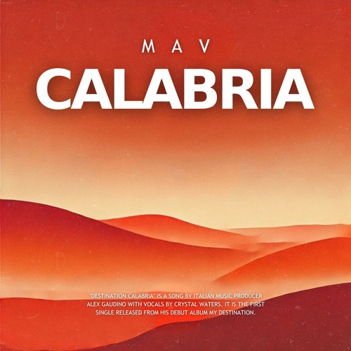 Stream Alex Gaudino feat. Crystal Waters - Destination Calabria (Mav ...