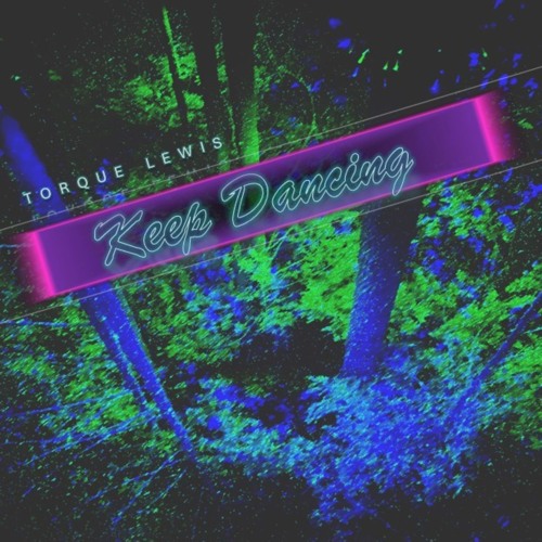 Stream Keep Dancing by Torque Lewis | Listen online for free on SoundCloud