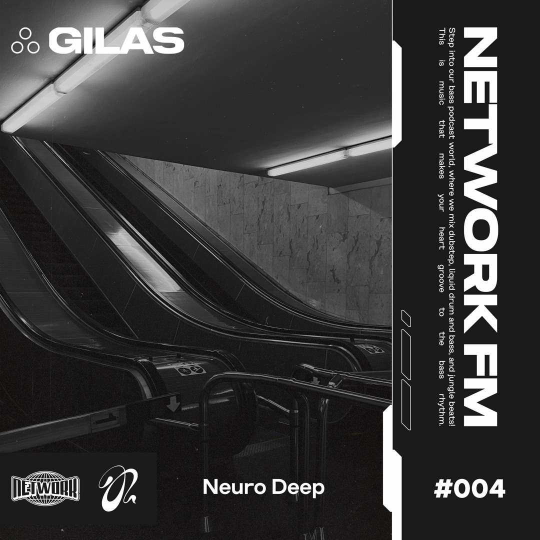 Stream NETWORK wrld - GILAS - FM 004 | Neuro Deep by NETWORK | Listen ...