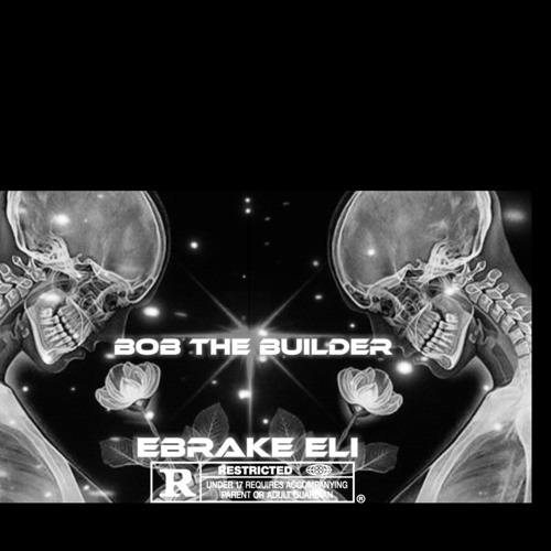 Stream Ebrake Eli-bob the builder (official audio) by ebrake eli ...