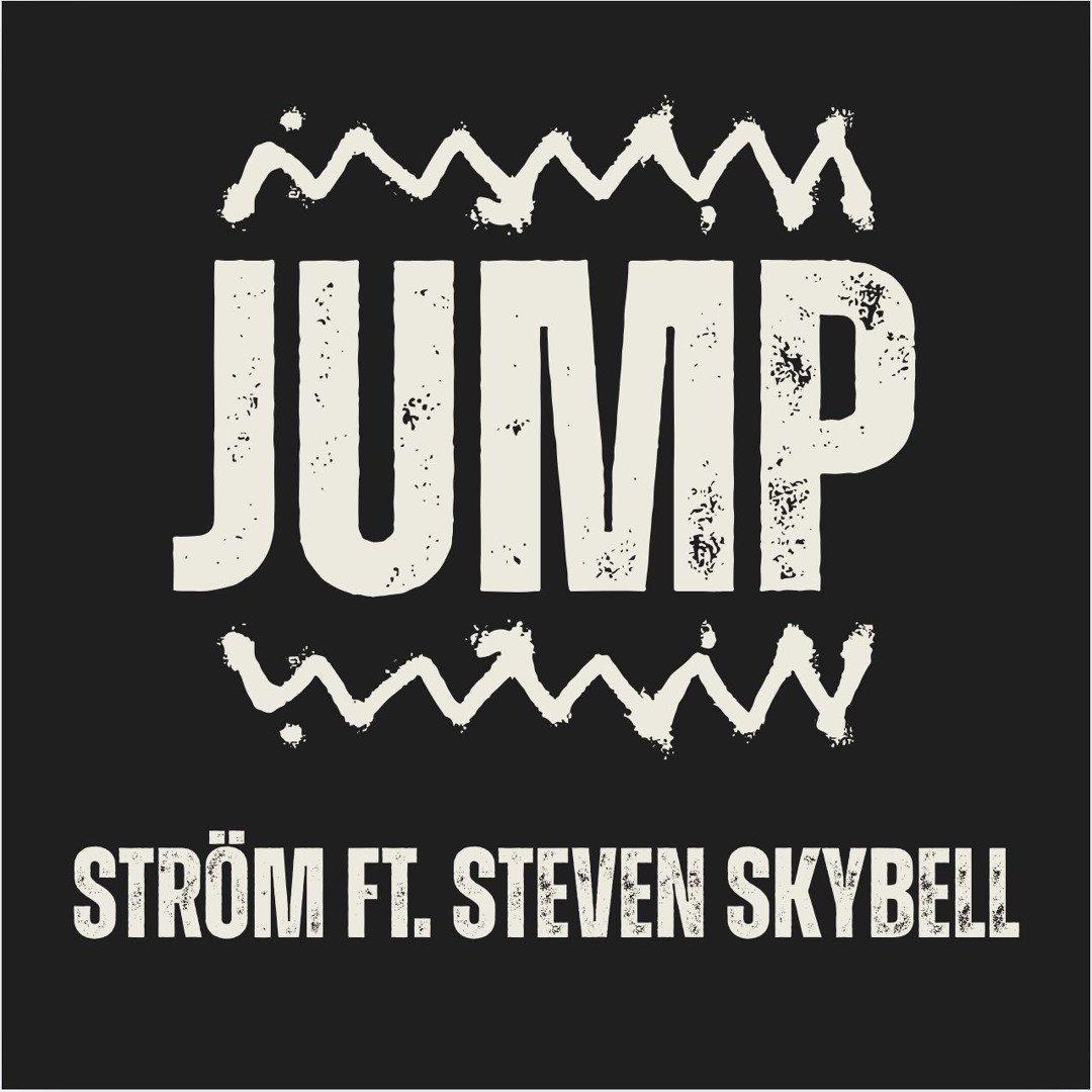 Stream Ström - Jump ft. Steven Skybell by Ström | Listen online for ...