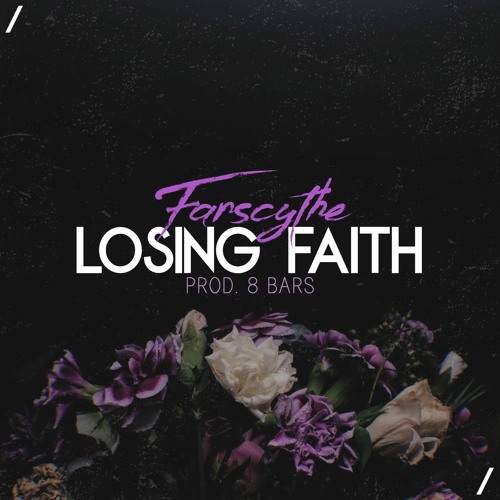 Stream 큰 낫 FARSCYTHE - "LOSING FAITH" (Excerpt by Greg Tonkinson) [Prod ...