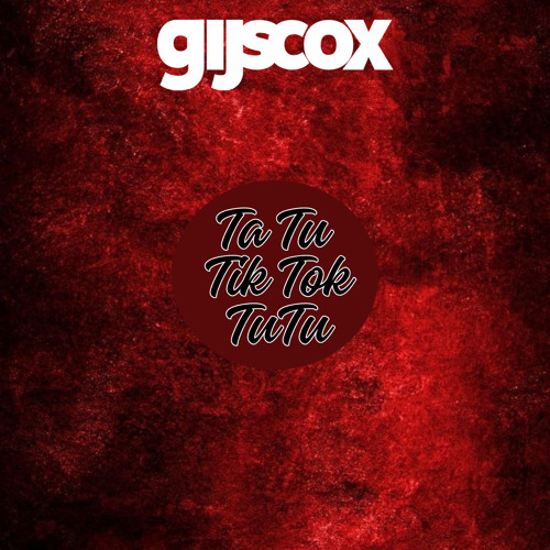 Stream Ta Tu Tik Tok TuTu by GIJS COX (Official) | Listen online for ...