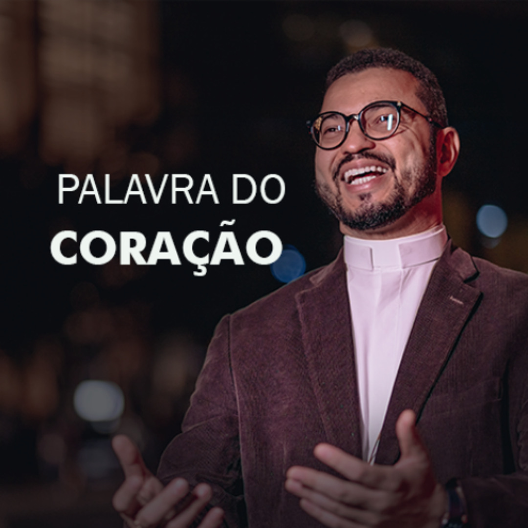 Stream Palavra do Coração - A bem-aventurança de quem ama a Deus - 10 ...