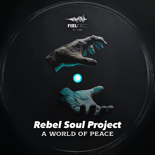 Stream Rebel Soul Project - A World of Peace [Free Download] by Feel ...