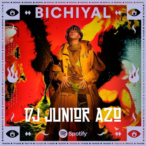 Stream 94 - BICHIYAL - BAD BUNNY FT YAVIAH - YHLQMDLG - DEEJAY JUNIOR ...