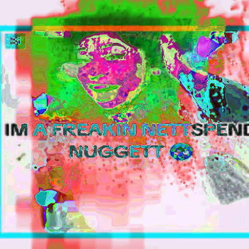 Stream F*CKED A NETTSPEND NUGGET by Xx_ChungMoney3000_xX | Listen ...
